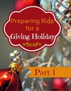 A Giving Holiday - Preparing Kids, part 1