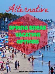 4 Alternative Spring Break Vacation Options — Beating Broke