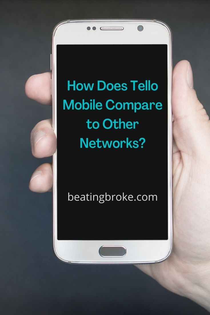 How Does Tello Mobile Compare to Other Networks — Beating Broke