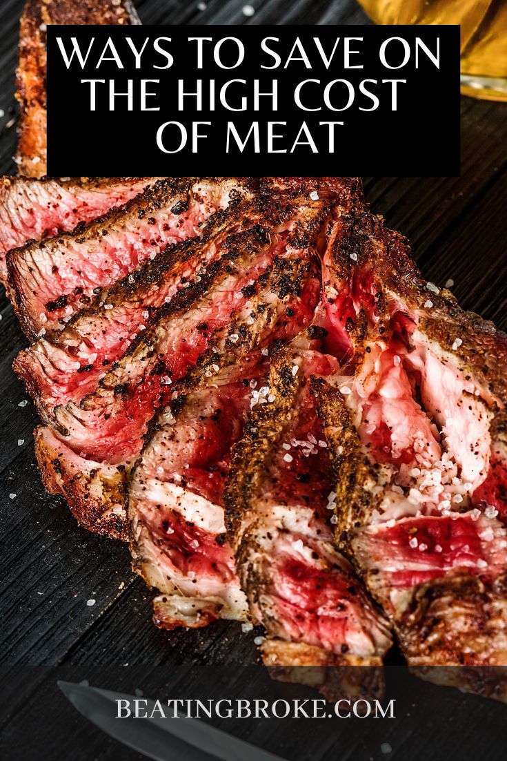 Our Favorite Ways to Combat High Meat Prices — Beating Broke