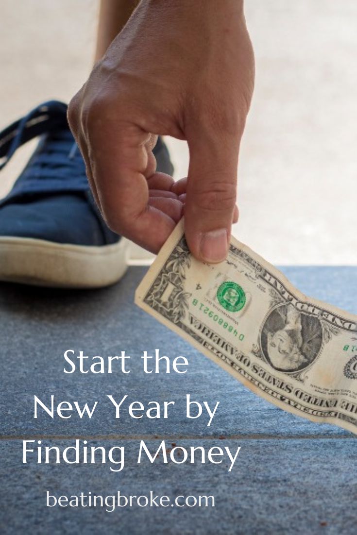 Start the New Year by Finding Money — Beating Broke